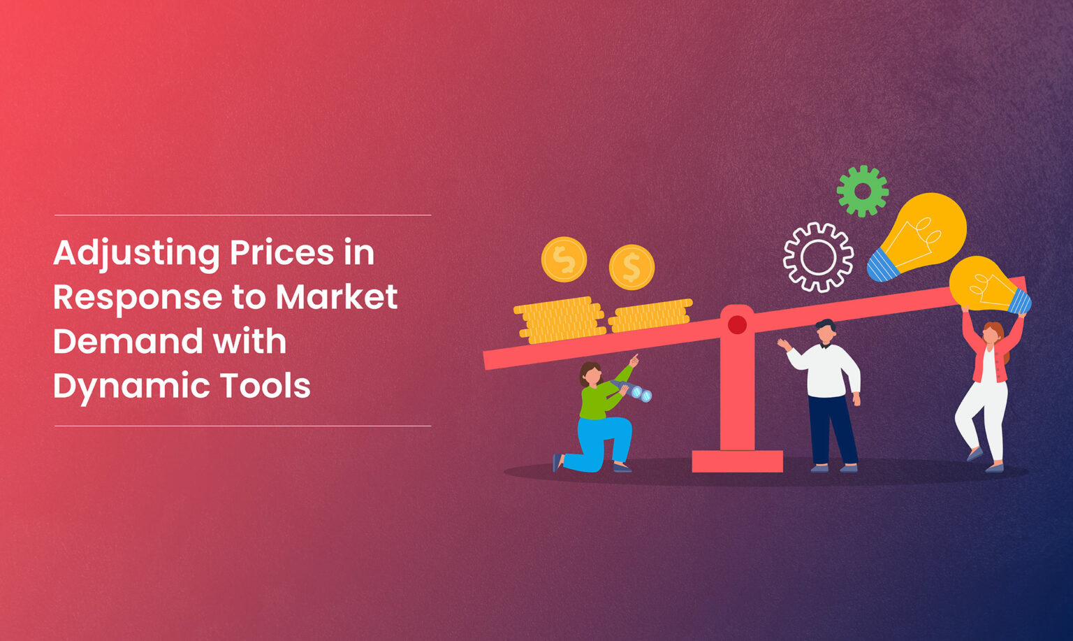 Adjusting Prices in Response to Market Demand with Dynamic Tools ...