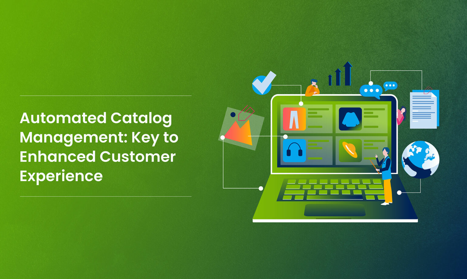Automated Catalog Management: Key to Enhanced Customer Experience - Rubick.ai Elevate Customer ...