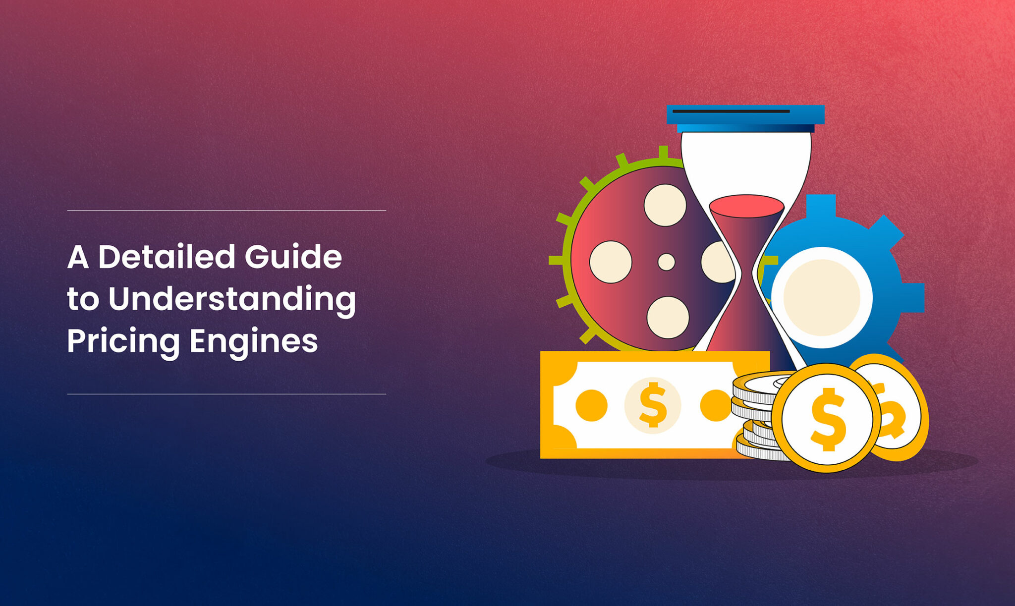 A Detailed Guide to Understanding Pricing Engines - Rubick.ai A Deep ...