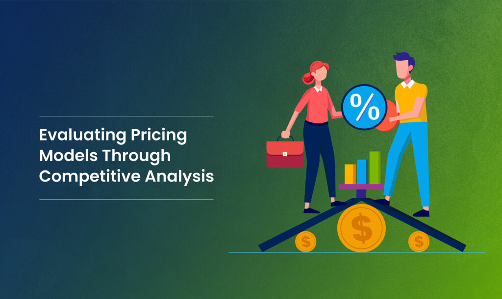 Evaluating Pricing Models Through Competitive Analysis - Rubick.ai ...