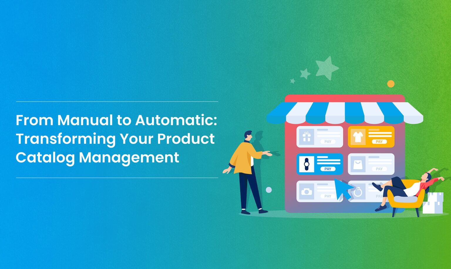 From Manual to Automatic: Transforming Your Product Catalog Management ...